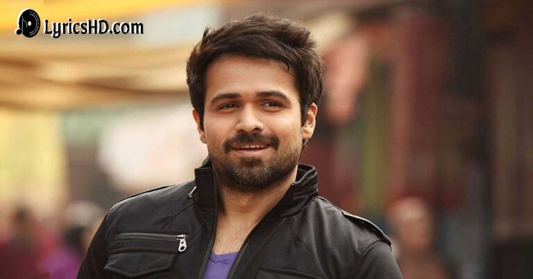Emraan Hashmi Movies List - Biography, Video Songs, Lyrics More